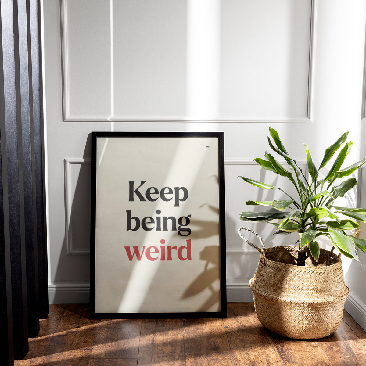 Keep Being Weird Poster – The Posty Club